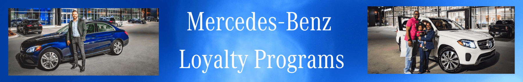 Owner Loyalty Programs | Mercedes-Benz of Baton Rouge