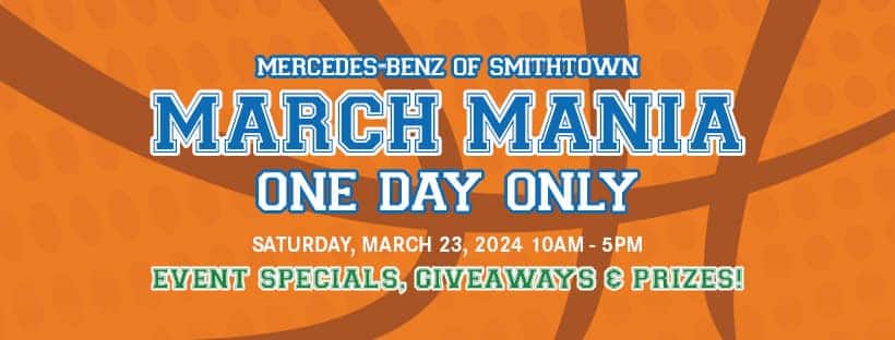 March Mania Sales Event | Mercedes-Benz of Smithtown